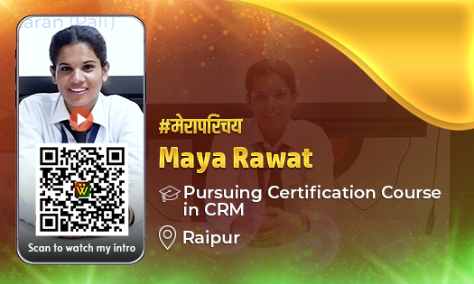 Video Introduction of Maya Rawat, Certification Course in CRM from Skill & Entrepreneurship ...
