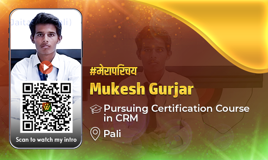 Video Introduction of Mukesh Gurjar, Certification Course in CRM from Skill & Entrepreneurship ...