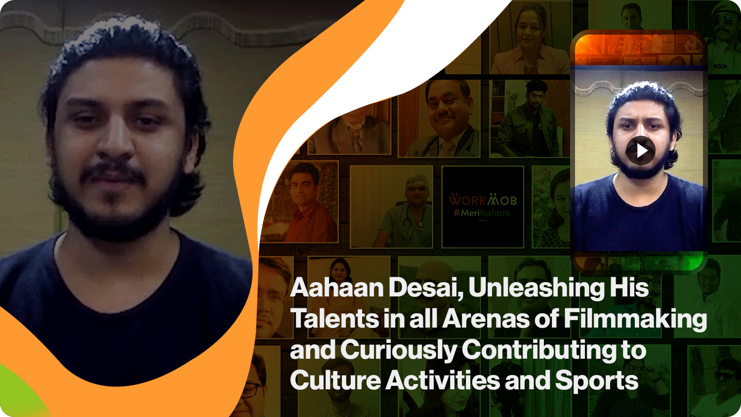 Aahaan Desai, Actor & Filmmaker , Mumbai