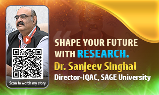 View the Story of PhD Cell Head Dr. Sanjeev Singhal | Director-IQAC