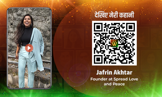 Jafrin Akhtar, Founder at Spread Love and Peace, Assam