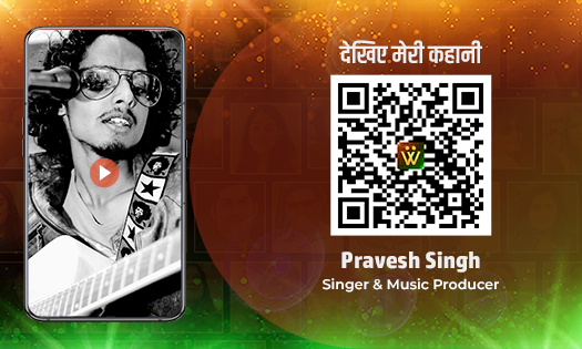 See the Video Story of Pravesh Singh | Singer and Musician