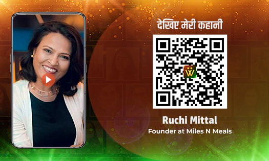 Ruchi Mittal, Founder at Miles N Meals, Delhi